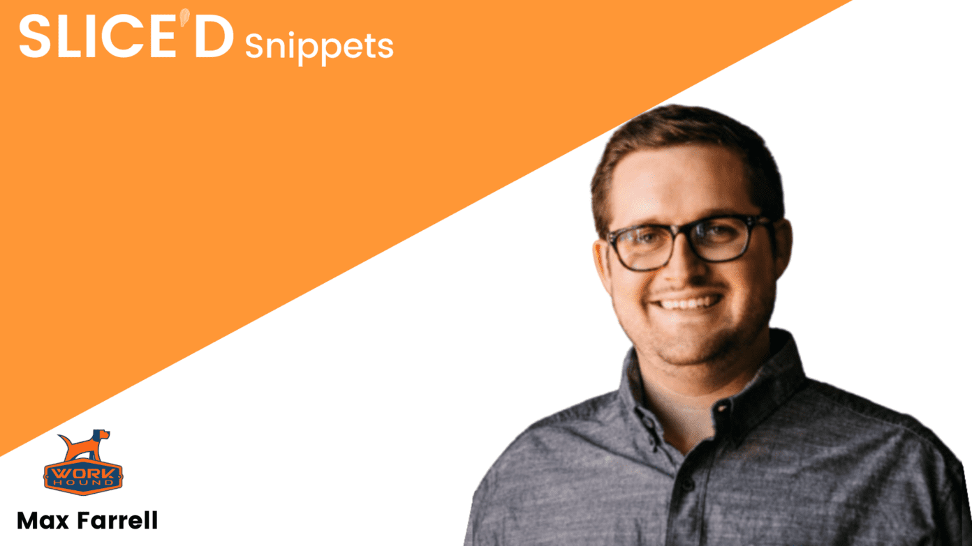 Podcast Interview With Max Farrell Of WorkHound