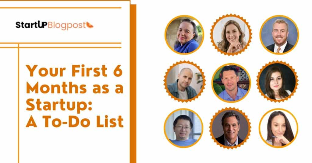Your First 6 Months As A Startup: A To-Do List - Startup Blogpost